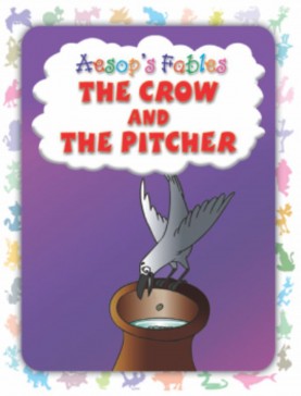 Aesop's Fables: The Crow & The Pitcher | Libraywala