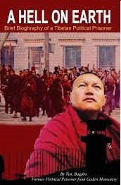A Hell On Earth : A Brief Biography of a Tibetan Political Prisoner ...
