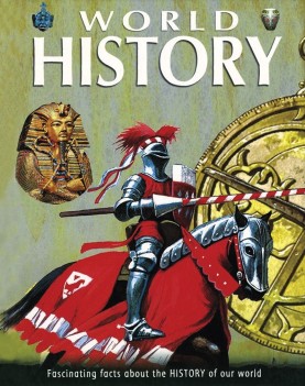 World History - Fascinating Facts About the History of our World ...