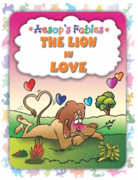 Aesop's Fables: The Lion in Love | Libraywala