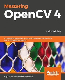 Mastering OpenCV 4, Third Edition | Libraywala
