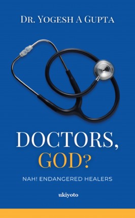 Doctors, God? Nah! Endangered Healers | Libraywala